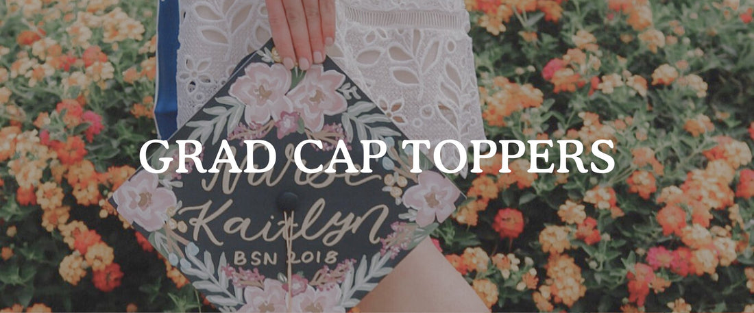 Graduation Cap Toppers – Loveall Design Co.